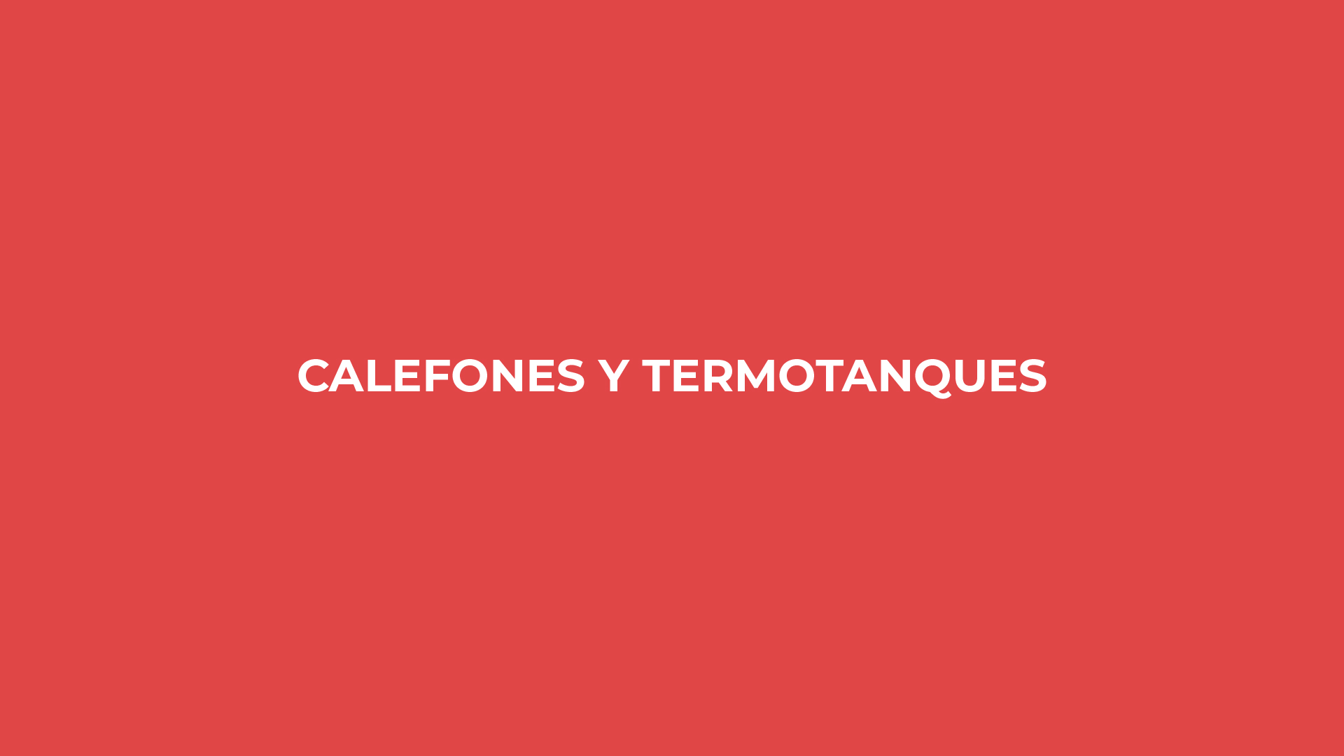 Calefones y Termotanques - Madersa